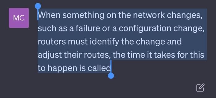 Solved When something on the network changes, such as a | Chegg.com