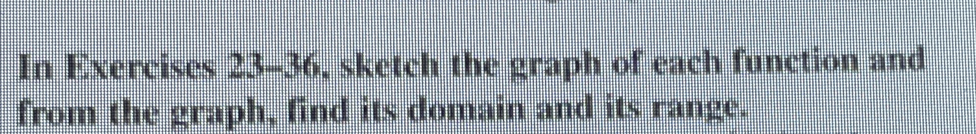 Solved In Exercises 23-36, ﻿sketch the graph of each | Chegg.com