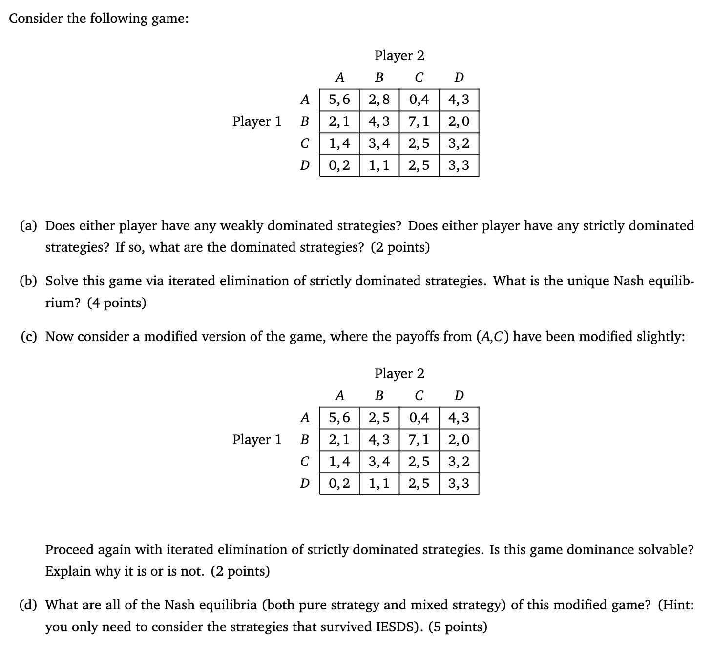 Solved Consider the following game: Consider the following | Chegg.com