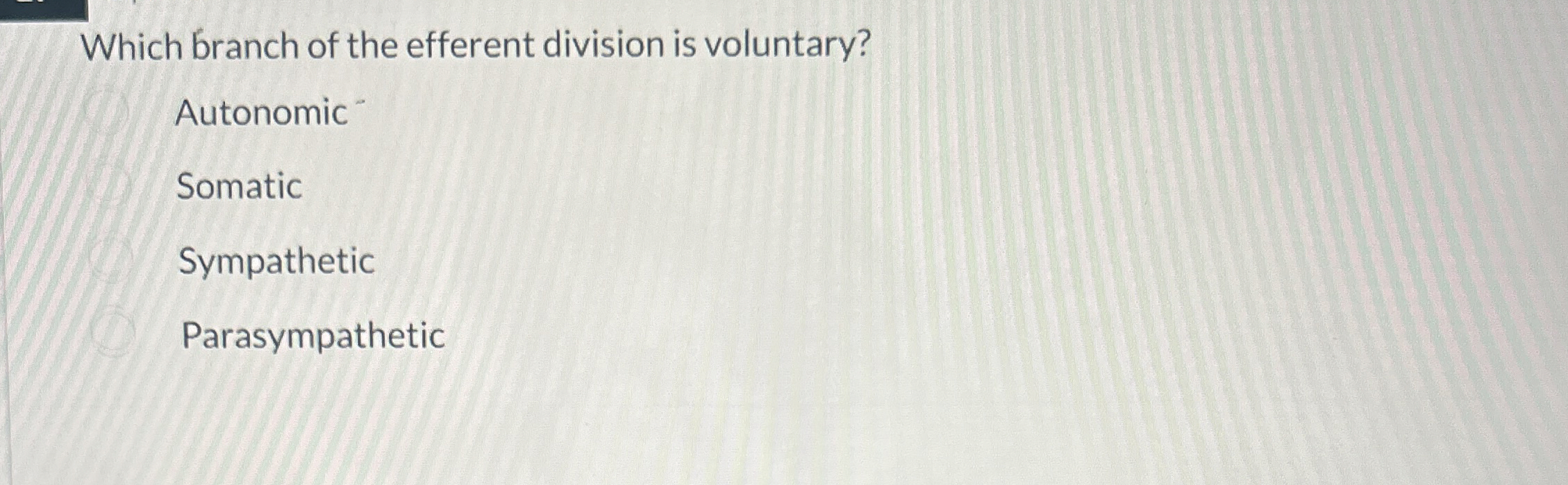 Solved Which branch of the efferent division is | Chegg.com