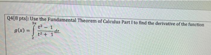 Solved Q4[8 pts]: Use the Fundamental Theorem of Calculus | Chegg.com