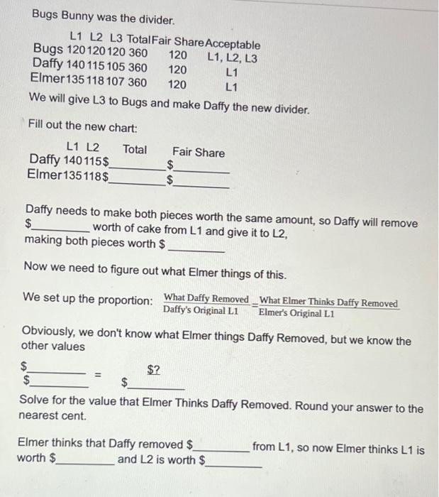 Bugs Bunny was the divider. vve will give L3 to Bugs | Chegg.com