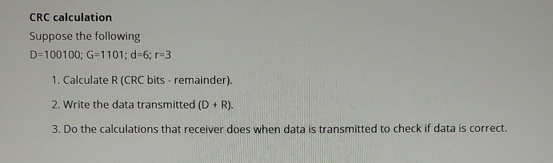 Solved CRC calculation Suppose the following | Chegg.com