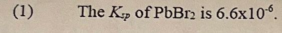 Solved please include the use of an ice table(1) The Kpp of | Chegg.com