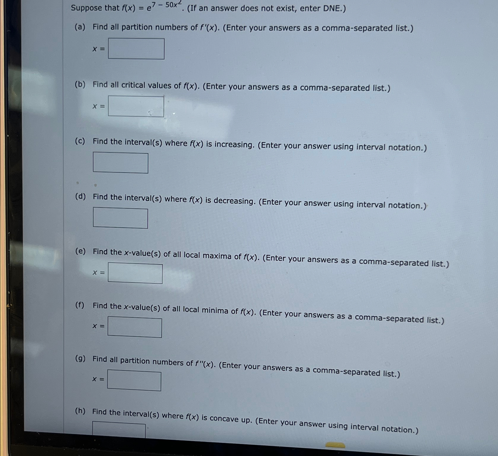 Solved Suppose that f(x)=e7-50x2. (If an answer does not | Chegg.com