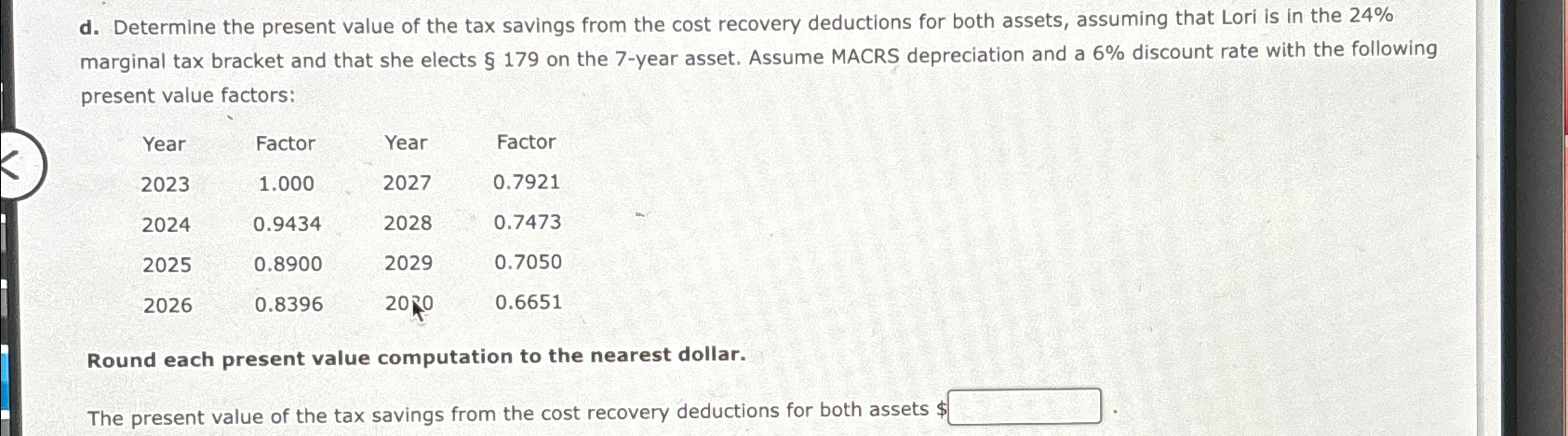 d. ﻿Determine the present value of the tax savings | Chegg.com