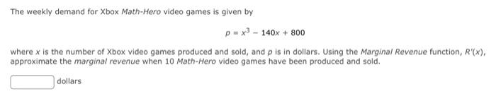Solved The weekly demand for Xbox Math-Hero video games is | Chegg.com