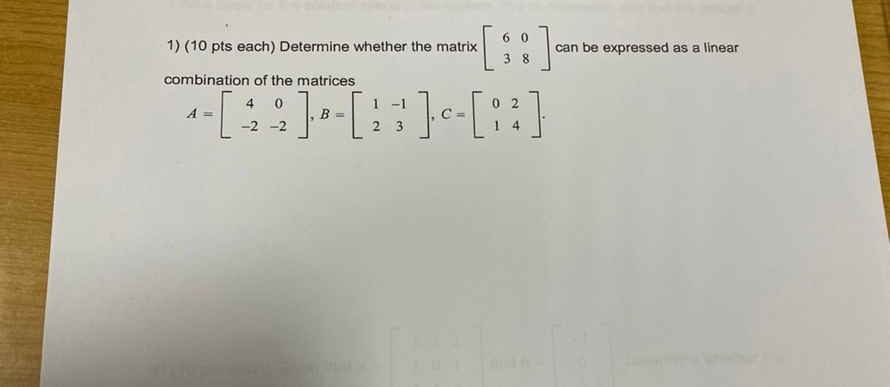 Solved (10 ﻿pts each) ﻿Determine whether the matrix [6038] | Chegg.com