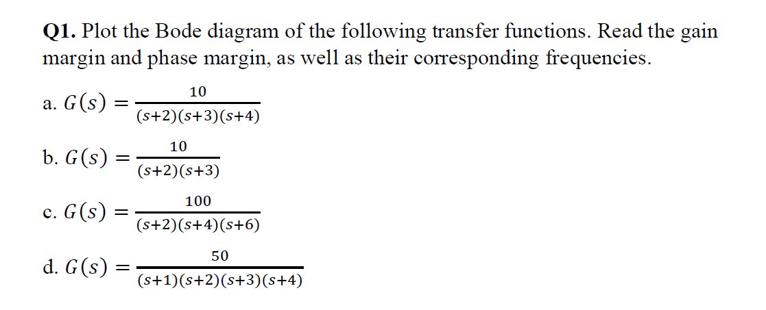 Solved Q1. ﻿Plot the Bode diagram of the following transfer | Chegg.com