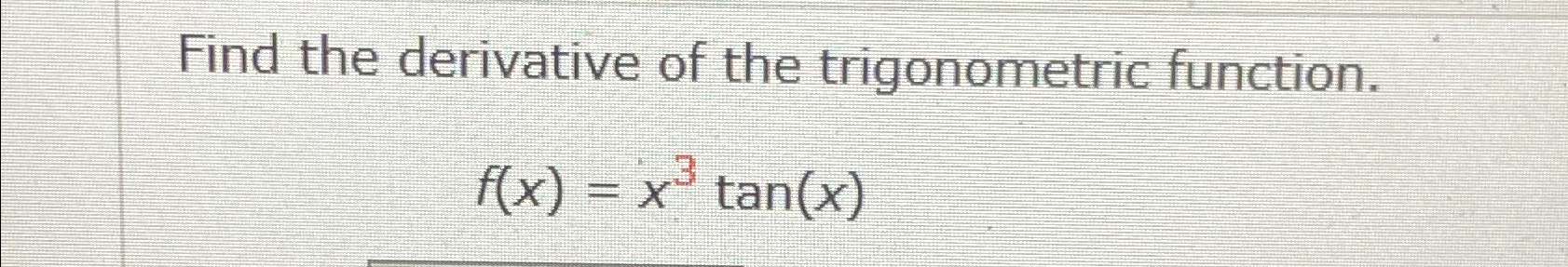 Solved Find the derivative of the trigonometric | Chegg.com