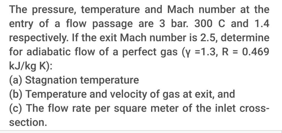 Solved The pressure, temperature and Mach number at the | Chegg.com