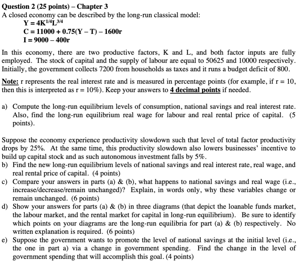 Solved Question 2 (25 ﻿points) - ﻿Chapter 3A closed economy | Chegg.com