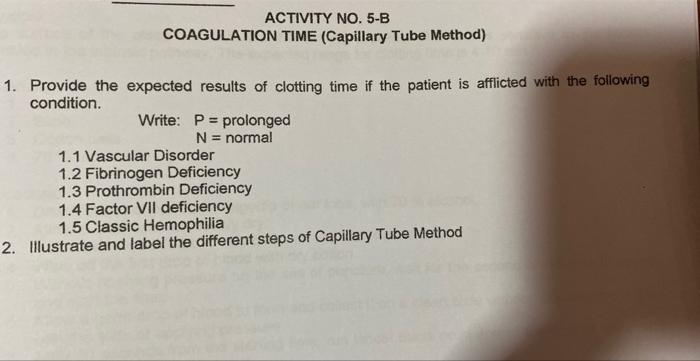 Solved 1. Provide the expected results of clotting time if | Chegg.com