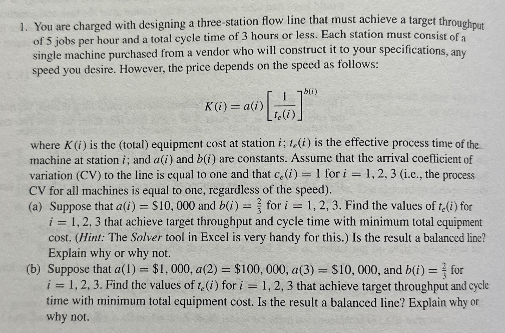 Solved You are charged with designing a three-station flow | Chegg.com