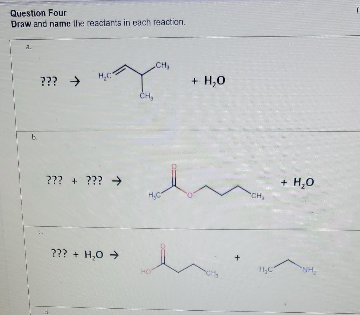 Solved Question Four Draw and name the reactants in each | Chegg.com