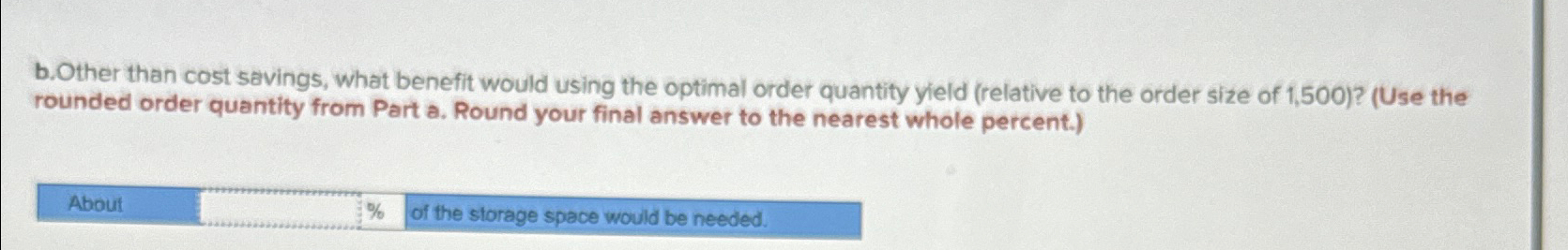 Solved b. ﻿Other than cost savings, what benefit would using | Chegg.com