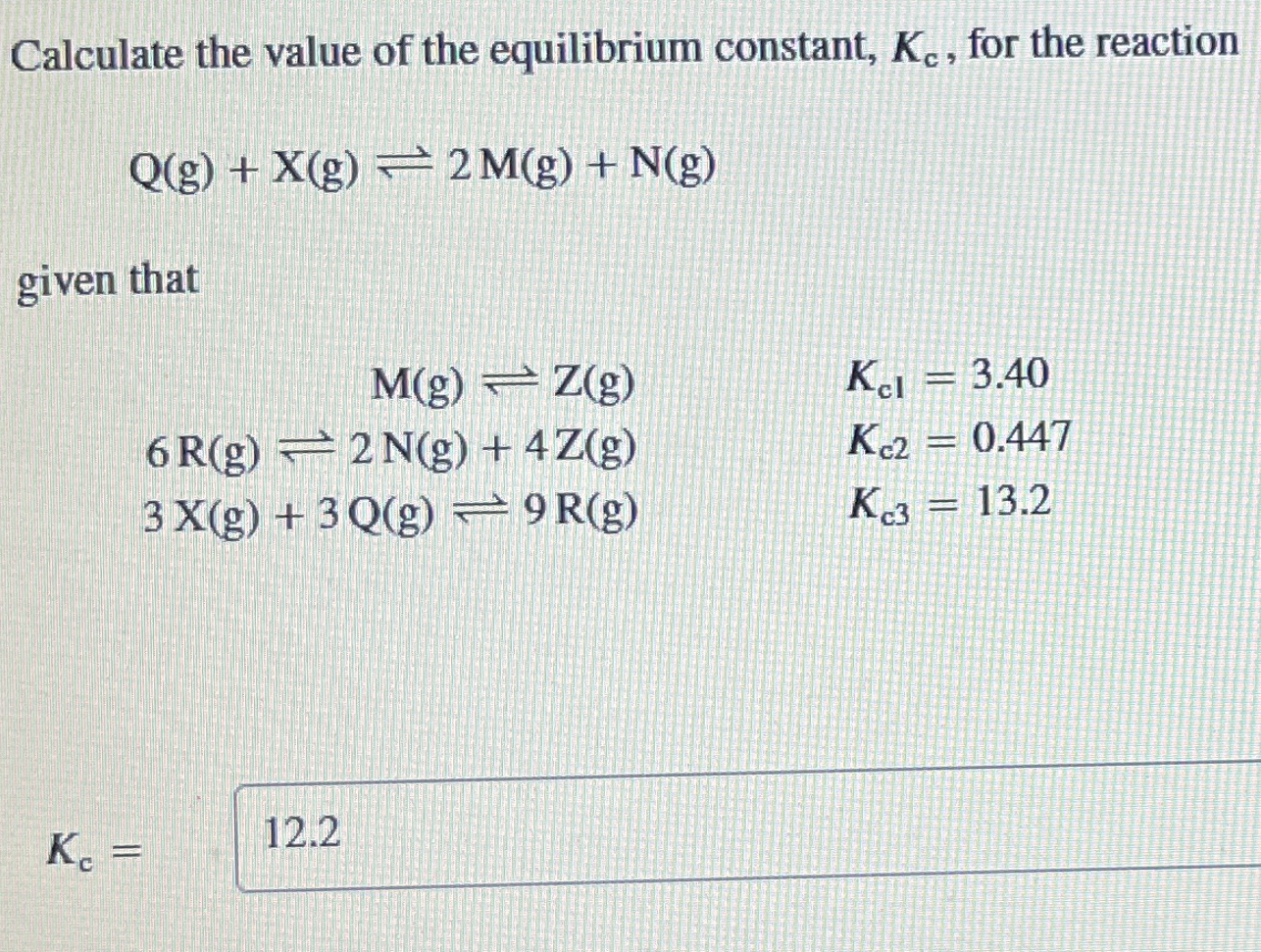 Solved Calculate the value of the equilibrium constant, Kc, | Chegg.com