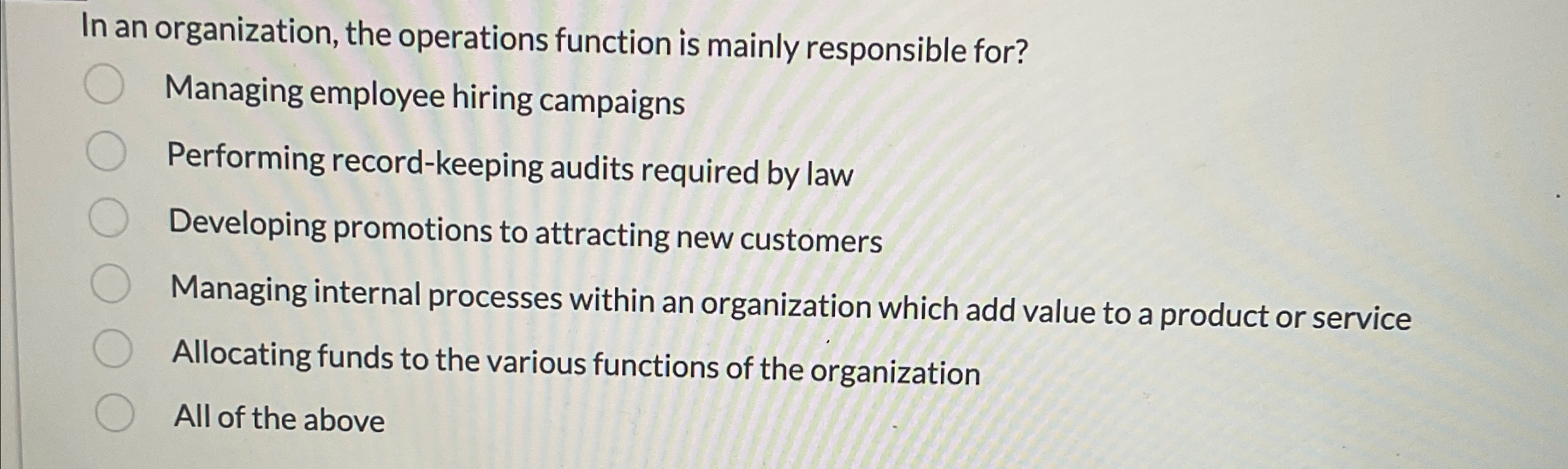 Solved In an organization, the operations function is mainly | Chegg.com