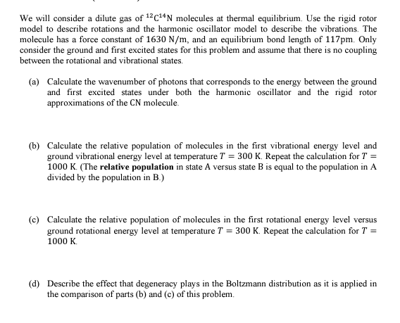Solved We will consider a dilute gas of 12C14 N molecules at | Chegg.com