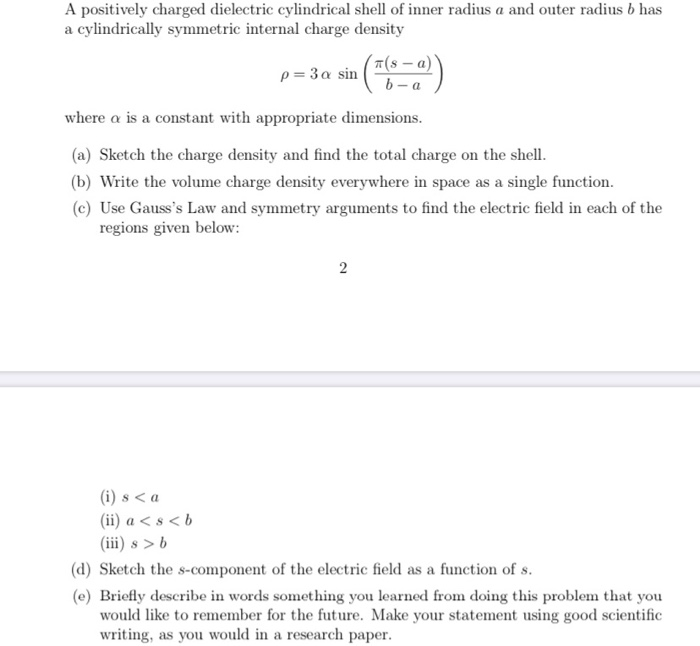 Solved A positively charged dielectric cylindrical shell of | Chegg.com