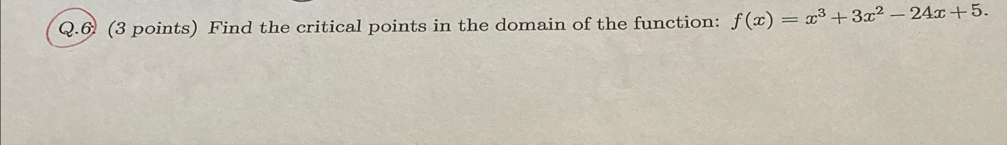 Solved Q.6. (3 ﻿points) ﻿Find the critical points in the | Chegg.com