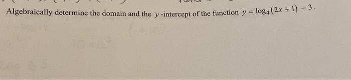 Solved Algebraically determine the domain and the | Chegg.com