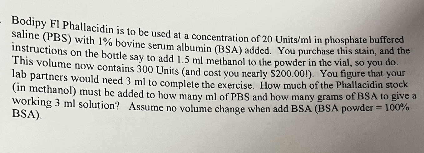 Solved Bodipy Fl Phallacidin is to be used at a | Chegg.com