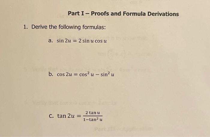 Solved Part I - Proofs and Formula Derivations 1. Derive the | Chegg.com