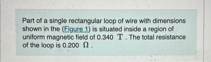 Solved Part of a single rectangular loop of wire with | Chegg.com