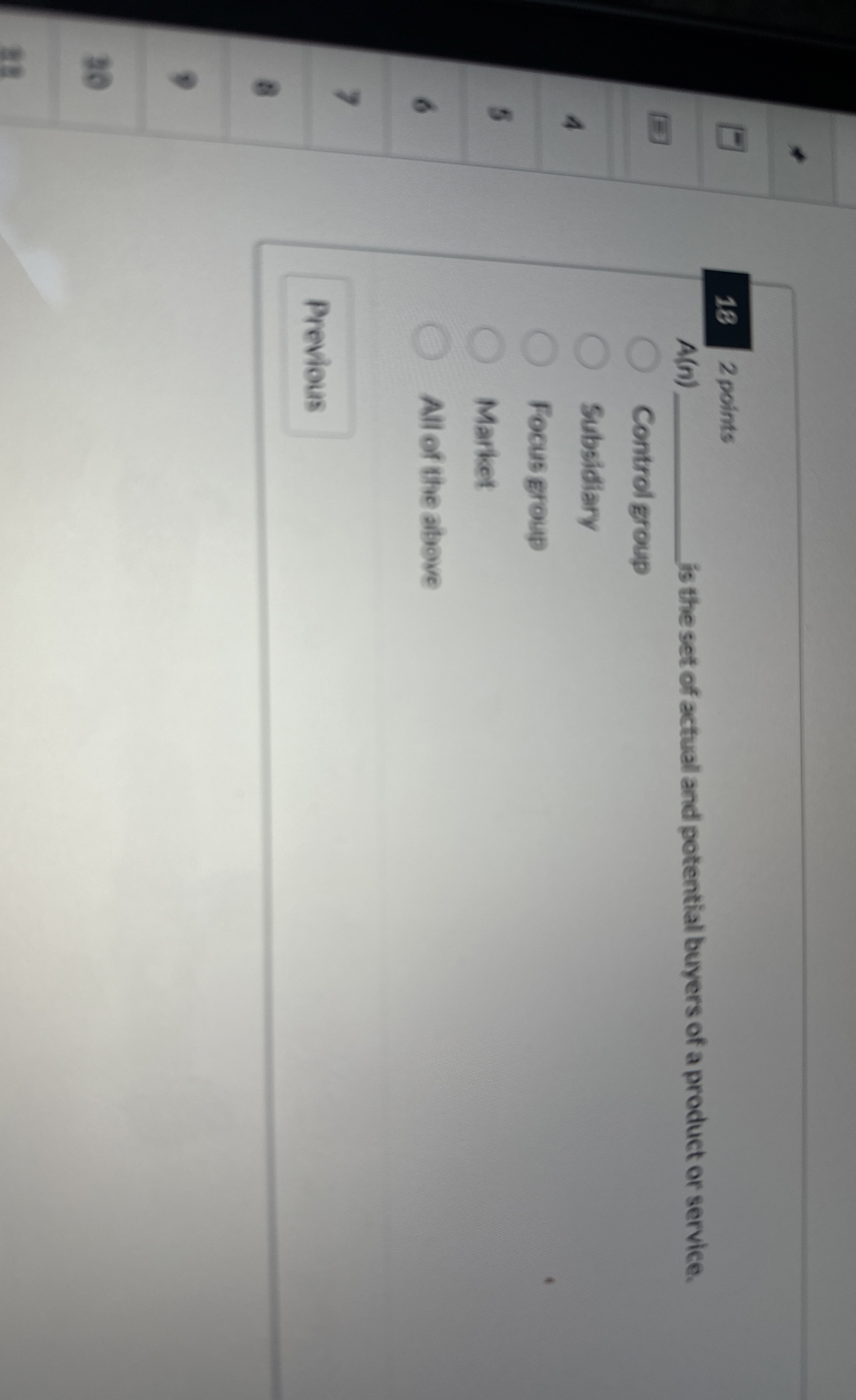 Solved 18A(n)is the set of actual and potential buyers of a | Chegg.com