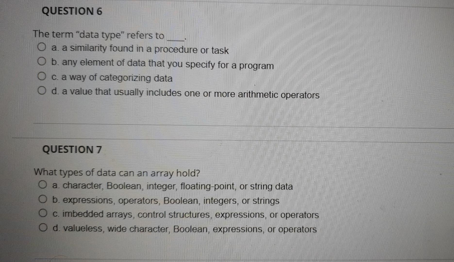 Solved QUESTION 6 The term "data type” refers to a. a | Chegg.com