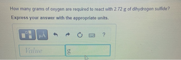 Solved How many grams of oxygen are required to react with | Chegg.com