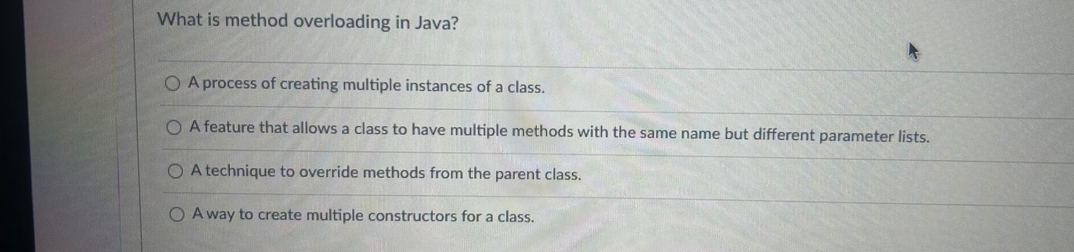 Solved What is method overloading in Java?A process of | Chegg.com