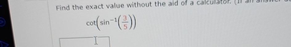 Solved Find the exact value without the aid of a | Chegg.com