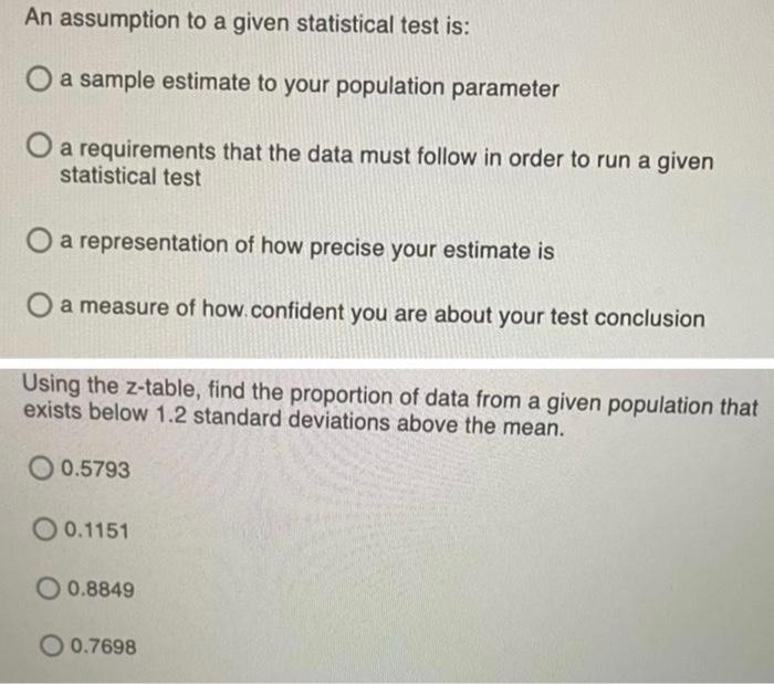 Solved An assumption to a given statistical test is: O a | Chegg.com