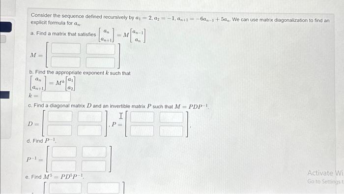 Solved Consider the sequence defined recursively by | Chegg.com