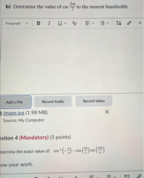 Solved b) Determine the value of csc 2 to the nearest | Chegg.com