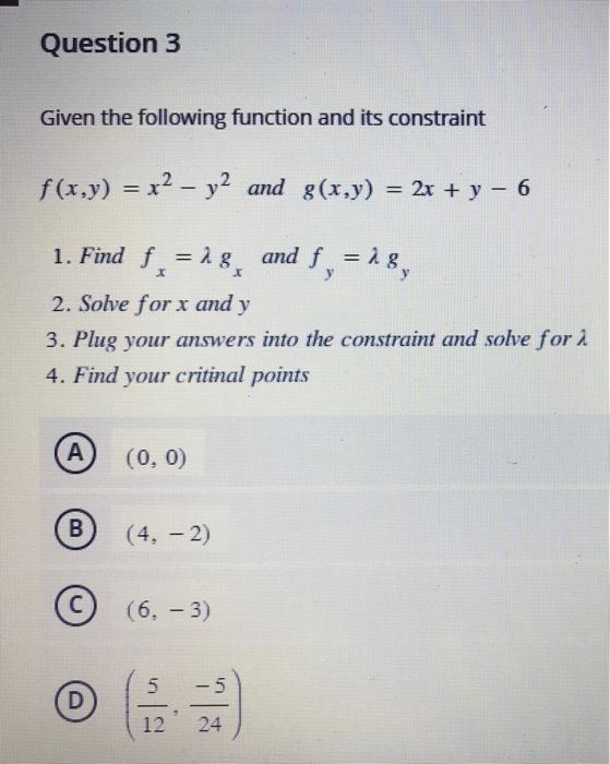 Solved Given the following function and its constraint | Chegg.com