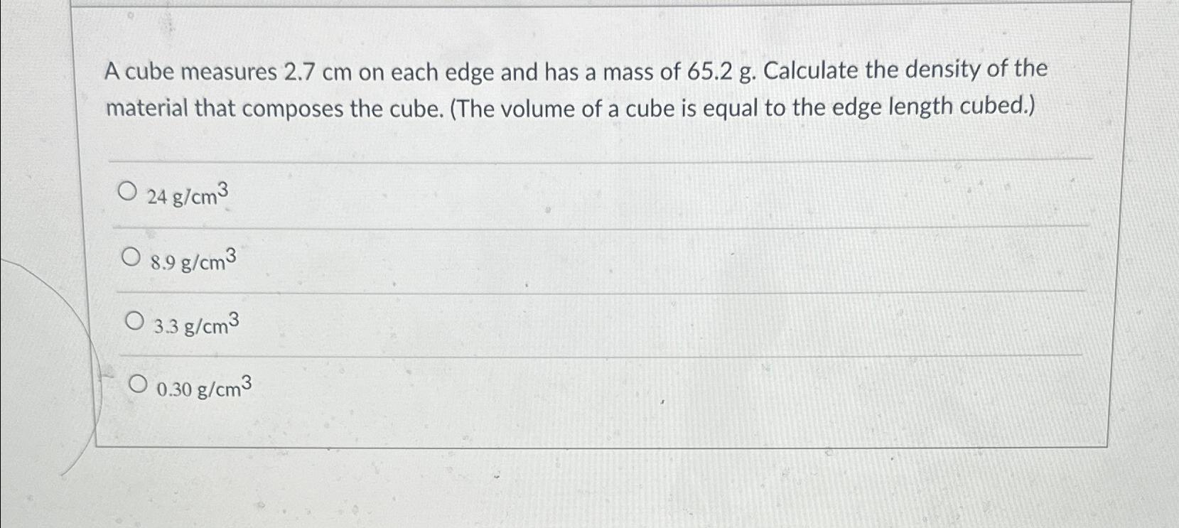 Solved A cube measures 2.7cm ﻿on each edge and has a mass of | Chegg.com