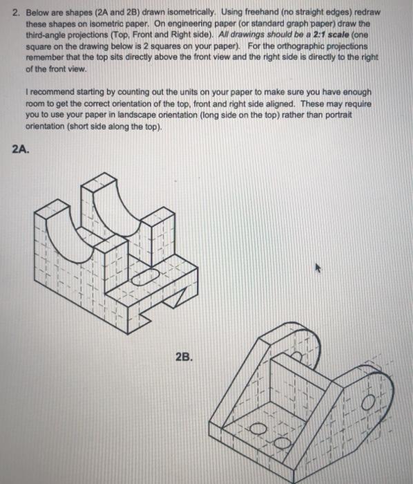 Solved 2. Below are shapes (2A and 2B) drawn isometrically. | Chegg.com