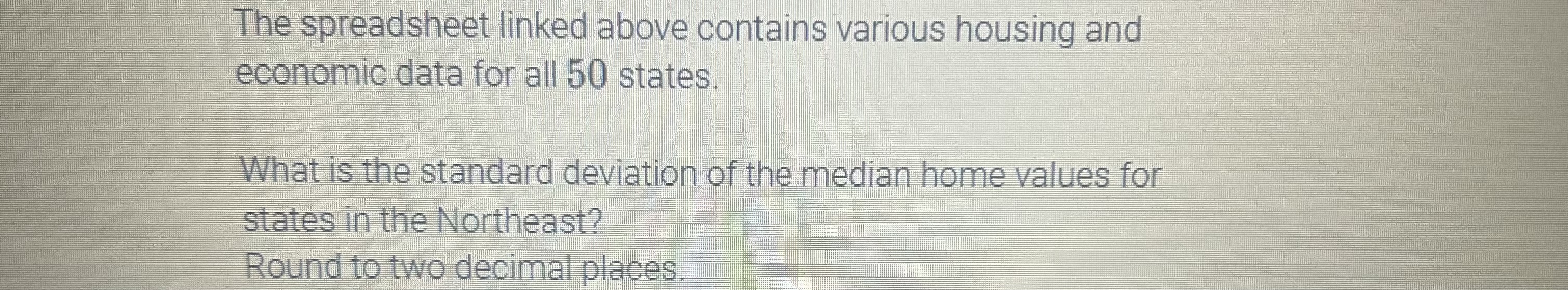 The spreadsheet linked above contains various housing | Chegg.com