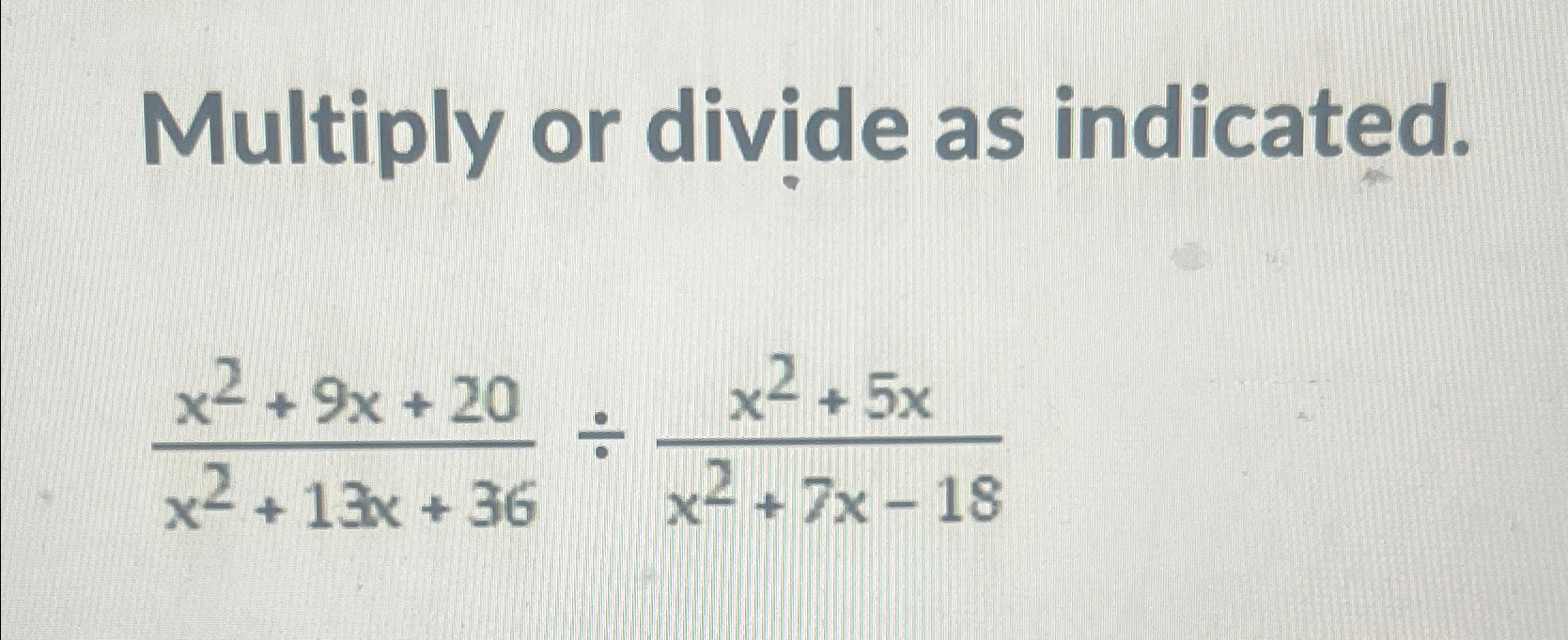 Solved Multiply or divide as | Chegg.com