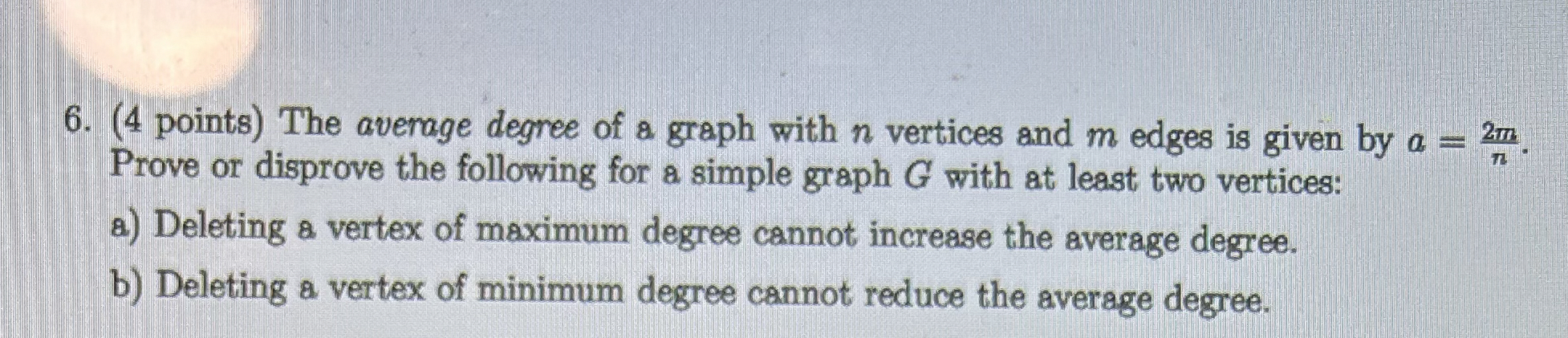 Solved (4 ﻿points) ﻿The average degree of a graph with n | Chegg.com