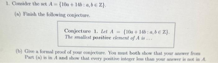 Solved 1. Consider the set A={10a+14b:a,b∈Z}. (a) Finish the | Chegg.com