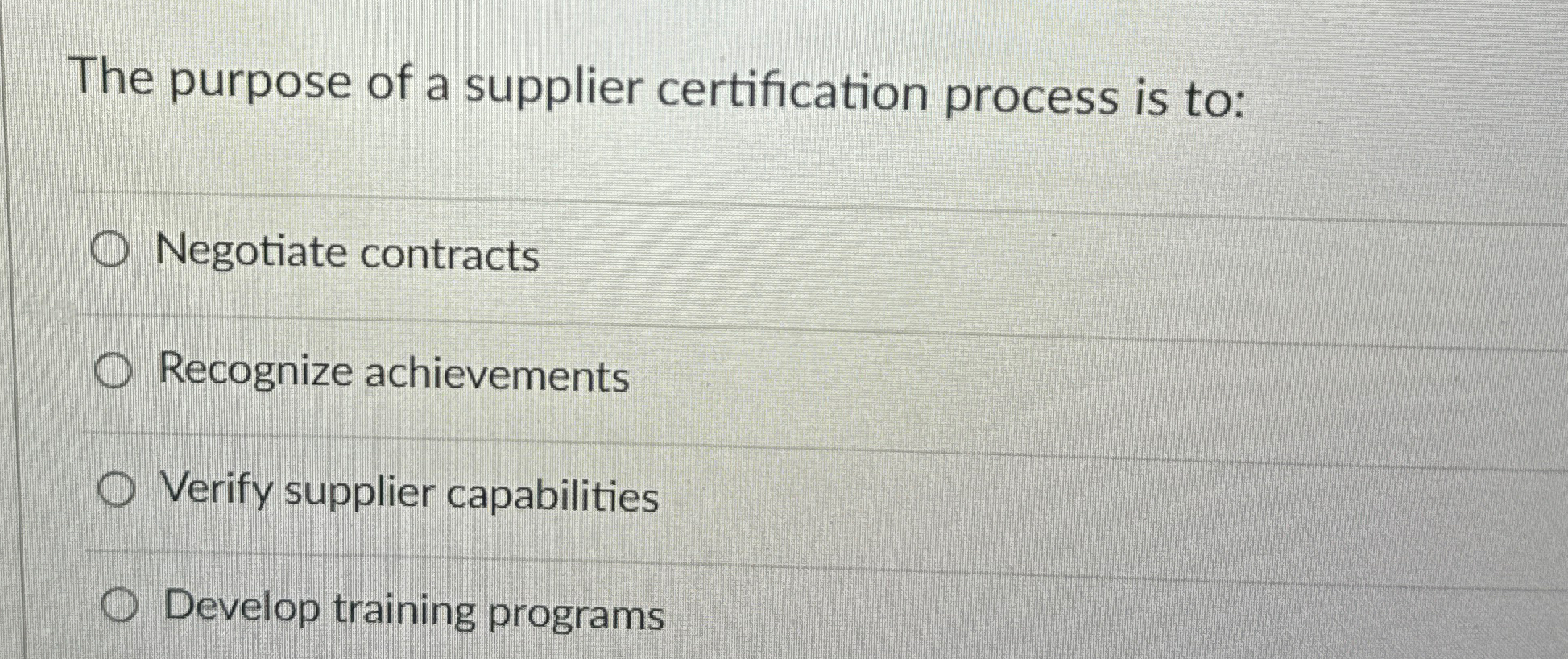 Solved The purpose of a supplier certification process is | Chegg.com