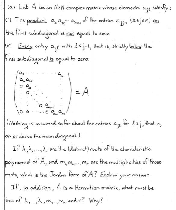 Solved NN 1. (a) Let A be an NxN complex matrix whose | Chegg.com