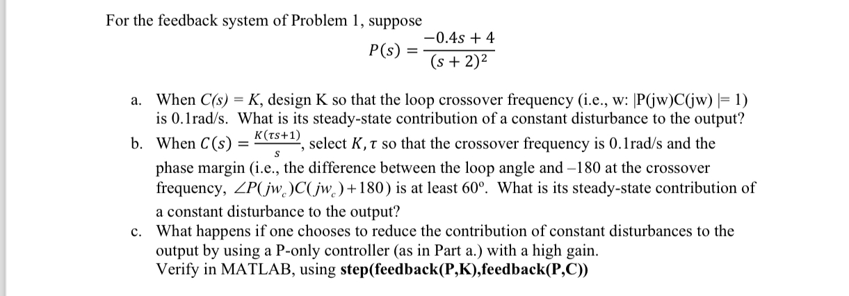Solved For the feedback system of Problem 1, | Chegg.com