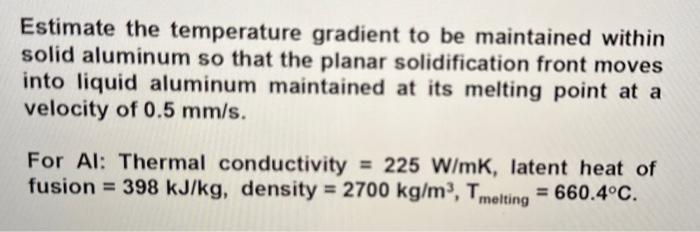 Solved Estimate the temperature gradient to be maintained | Chegg.com