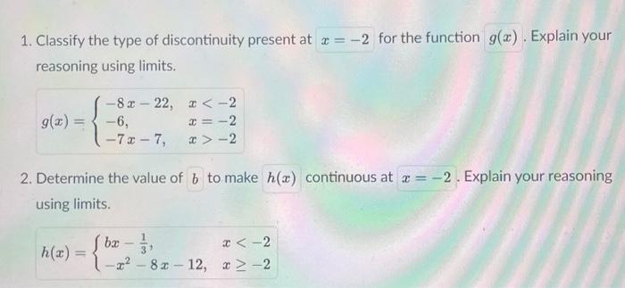 Solved 1. Classify the type of discontinuity present at x=−2 | Chegg.com