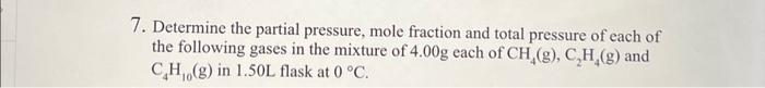 Solved 7. Determine the partial pressure, mole fraction and | Chegg.com